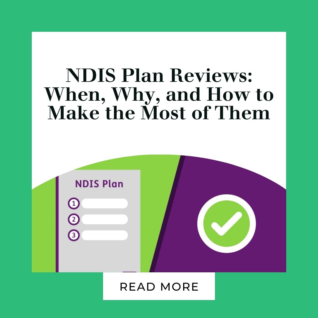 NDIS Plan Reviews Explained | How to Prepare and What to Expect